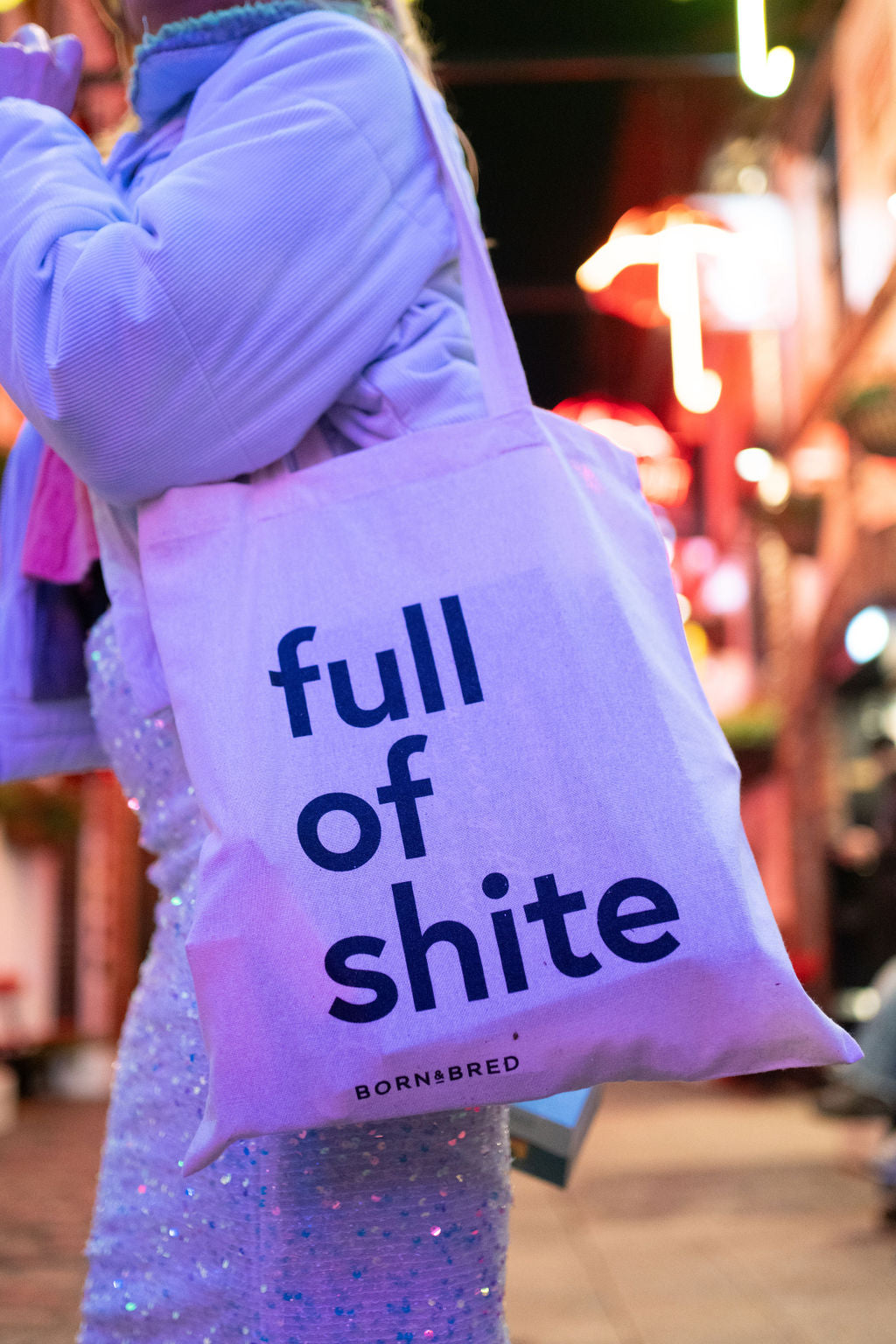 Full of Shite Tote Bag – Born & Bred