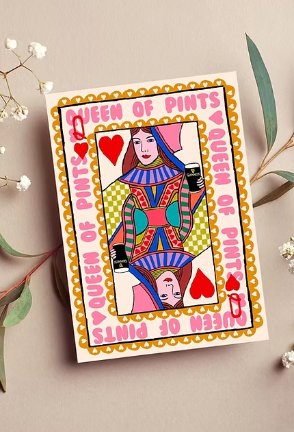 Queen of pints card | Mauds Studio – Born & Bred