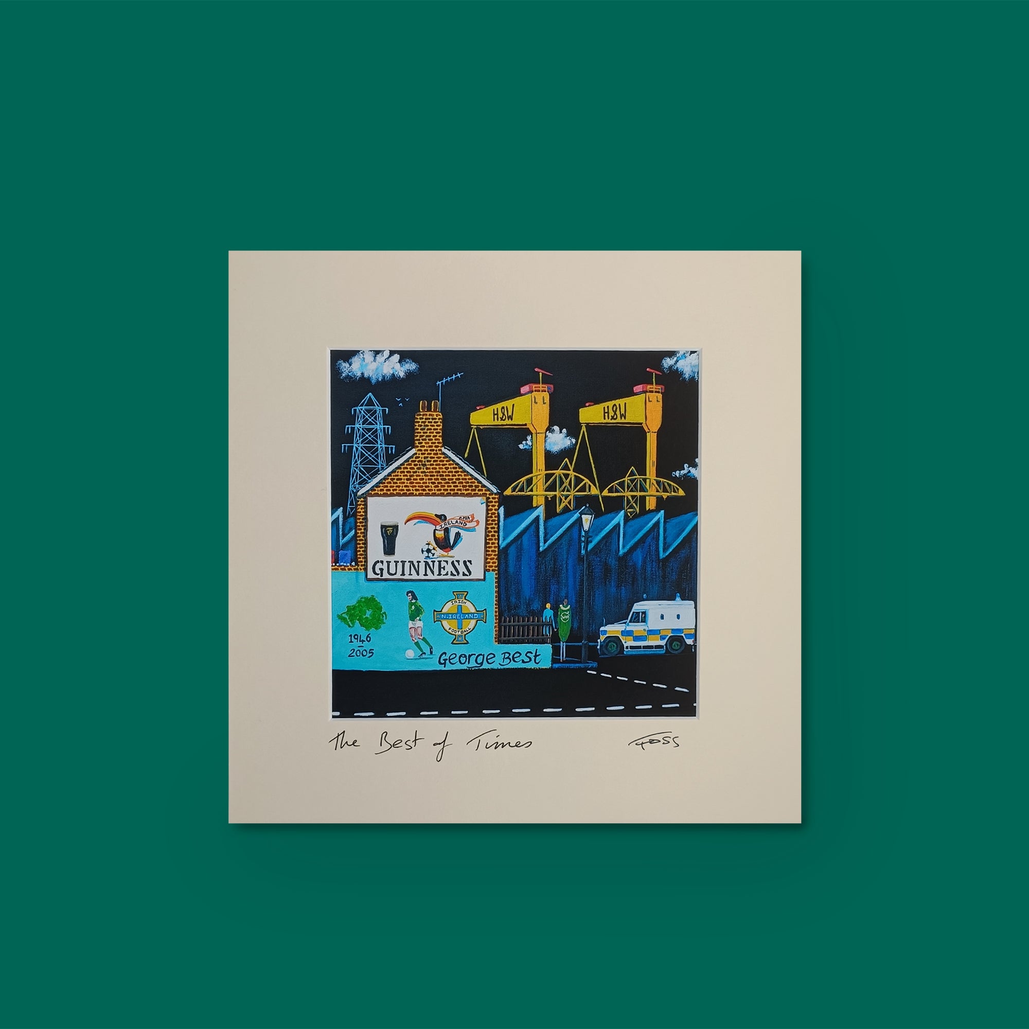 Northern Irish Artist | Foss | Best of Times | – Born & Bred