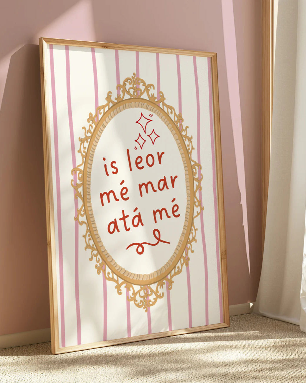 Is Leor Mé Mar Atá Mé Print | As Gaeilge – Born & Bred