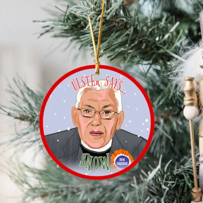Northern Irish | Ian Paisley 'Ulster Says Snow' | Christmas Decoration ...