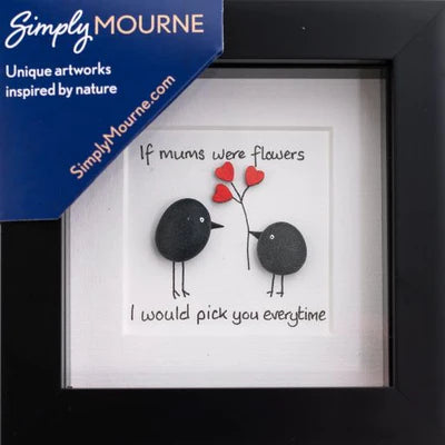 If Mums Were Flowers Pebble Art | Simply Mourne – Born & Bred